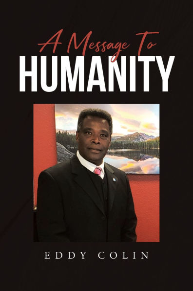 A Message to Humanity by Eddy Colin, Paperback | Barnes & Noble®