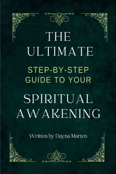 The Ultimate Step-By-Step Guide to Your Spiritual Awakening by Dayna Marten, Paperback | Barnes ...