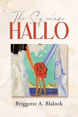 The Square Hallo by Briggette A Blalock, Paperback | Barnes & Noble®