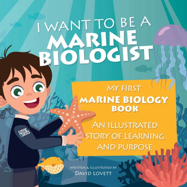 I Want To Be A Marine Biologist: My First Marine Biology Book - An ...