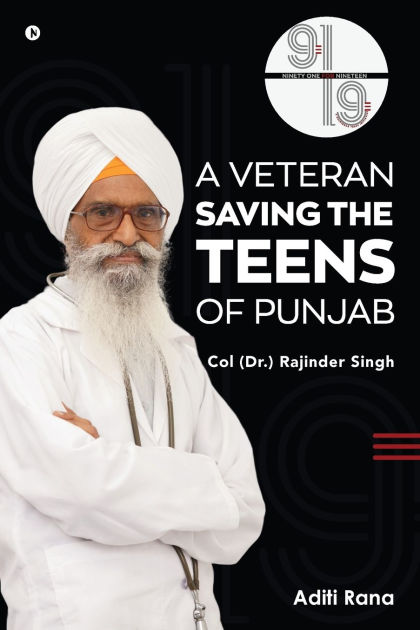 91 for 19. A Veteran Saving the Teens of Punjab Col (Dr.) Rajinder ...