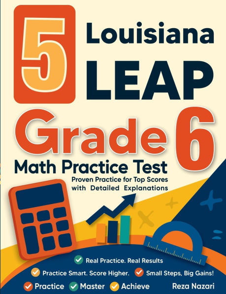 5 Louisiana LEAP Grade 6 Math Practice Tests: Proven Practice for Top ...