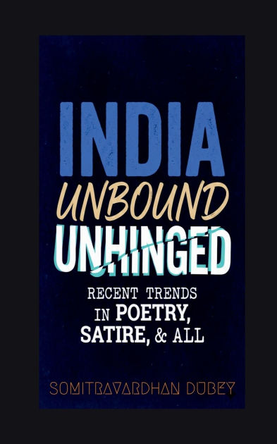 India - Unbound Unhinged by Somitra Vardhan Dubey, Paperback | Barnes ...