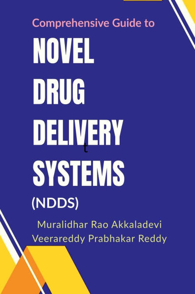 Comprehensive Guide to Novel Drug Delivery Systems (NDDS) by Muralidhar ...