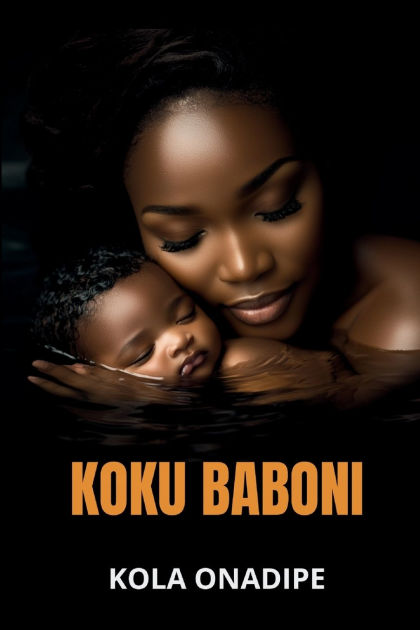 Koku Baboni by Kola Onadipe, Paperback | Barnes & Noble®