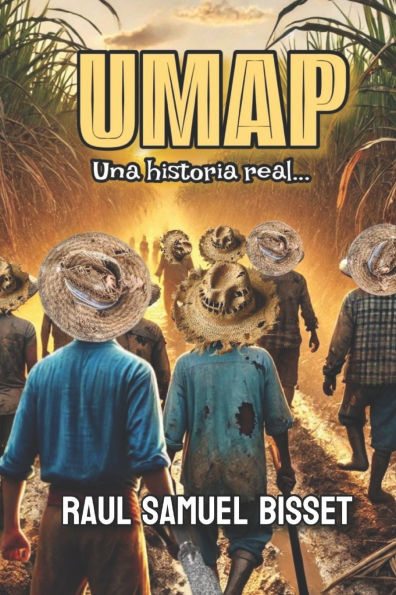 Umap: Historia real by Editorial Mundo Latino, Raul Samuel Bisset, Paperback | Barnes & Noble®