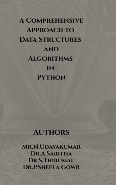 A Comprehensive Approach To Data Structures And Algorithms In Python By Mr N Udayakumar Dr A