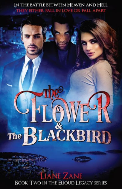 The Flower & The Blackbird by Liane Zane, Paperback | Barnes & Noble®
