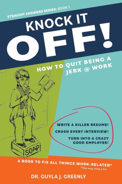 Knock It Off! by Guyla J Greenly, Paperback | Barnes & Noble®