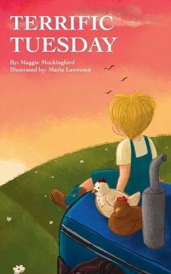 Terrific Tuesday by Maggie Mockingbird, Maria Lawrence, Hardcover ...
