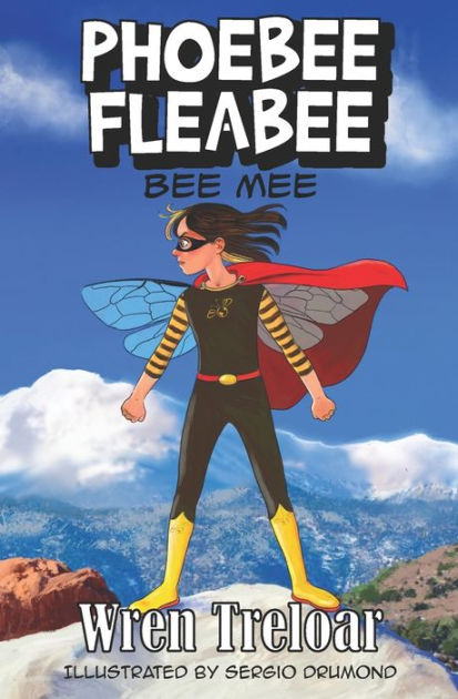 Phoebee Fleabee: Bee Mee by Sergio Drumond, Wren Treloar, Paperback ...