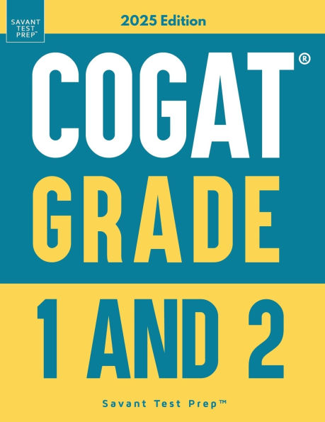COGAT Grade 1 and 2: Test Prep with Two Practice Tests by Savant Test ...