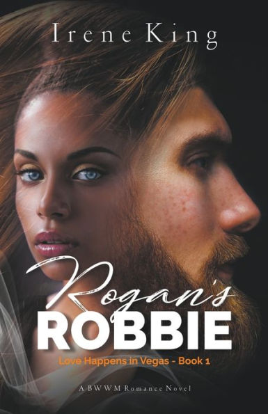Rogan's Robbie by Irene King, Paperback | Barnes & Noble®