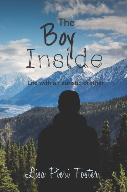 The Boy Inside by Lisa Pieri Foster, Paperback | Barnes & Noble®