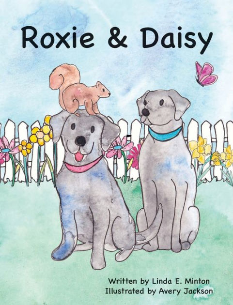 Roxie and Daisy by Linda Minton, Hardcover | Barnes & Noble®