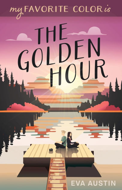 My Favorite Color is The Golden Hour by Eva Austin, Paperback | Barnes ...