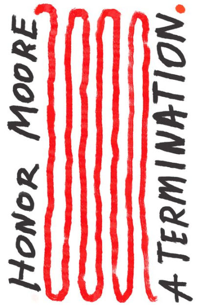 A Termination by Honor Moore, Paperback | Barnes & Noble®