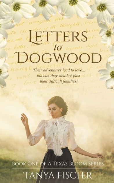 Letters to Dogwood by Tanya Fischer, Paperback | Barnes & Noble®