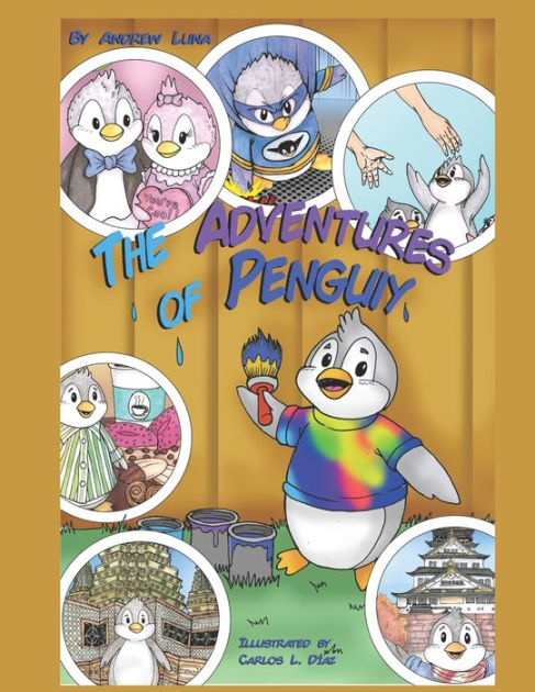 The Adventures of Penguiy by Carlos Diaz, Andrew Luna, Paperback ...