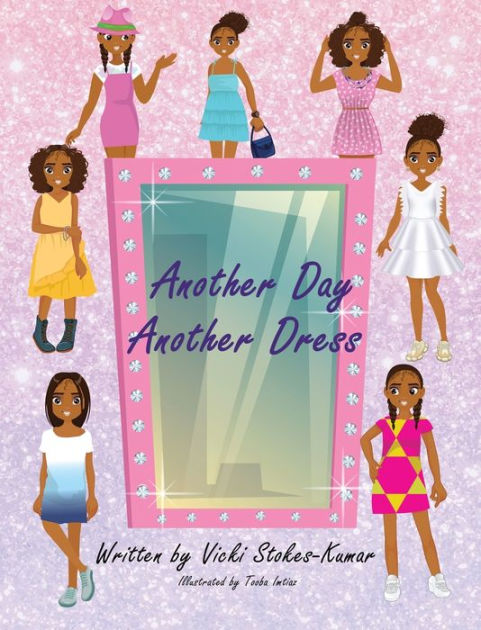 Another Day Another Dress by Vicki Stokes-kumar, Hardcover | Barnes ...