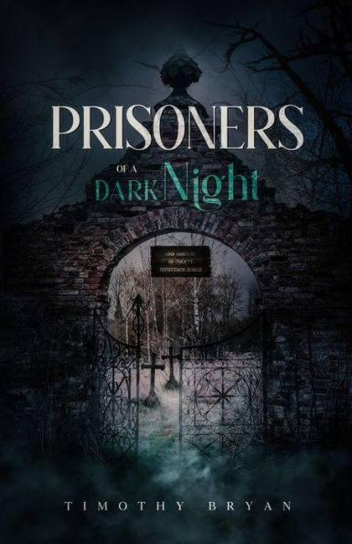 Prisoners of a Dark Night by Timothy Bryan, Paperback | Barnes & Noble®