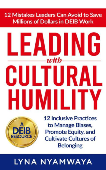 Leading with Cultural Humility by Lyna Nyamwaya | eBook | Barnes & Noble®