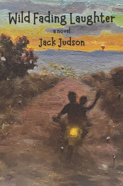 Wild Fading Laughter by Jack Judson, Paperback | Barnes & Noble®