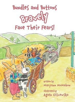 Bundles and Buttons Bravely Face Their Fears! by Maryann McMahon, Agata ...