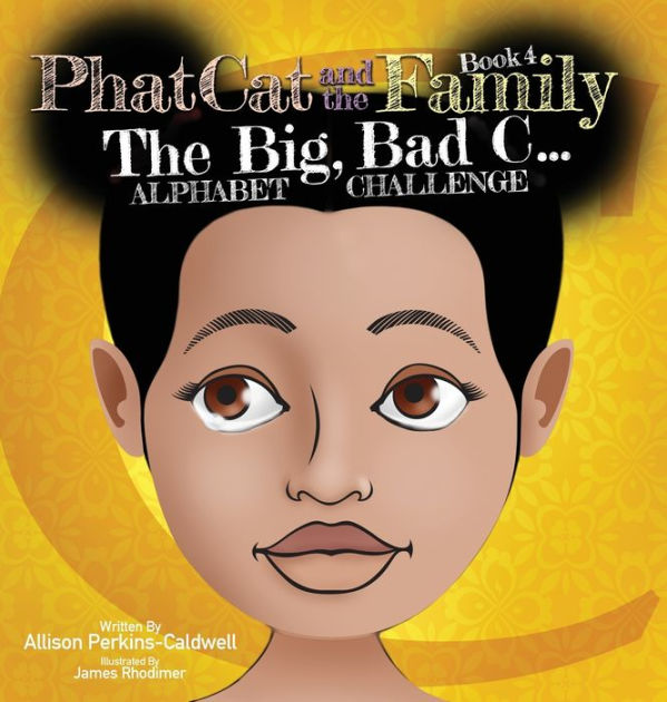 Phat Cat and the Family - The Big Bad C... Alphabet Challenge by ...