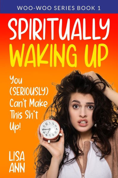 Spiritually Waking Up by Lisa Ann, Paperback | Barnes & Noble®
