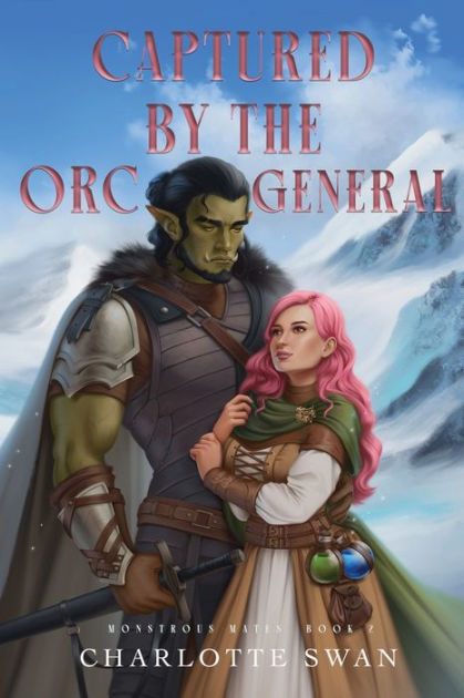 Captured by the Orc General by Charlotte Swan, Paperback | Barnes & Noble®