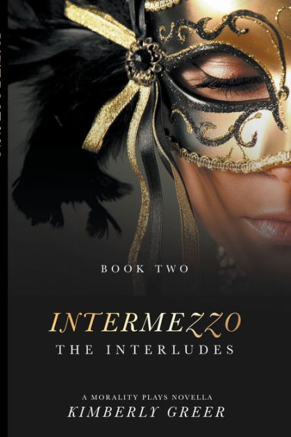 Intermezzo: The Interludes by Kimberly Greer, Paperback | Barnes & Noble®