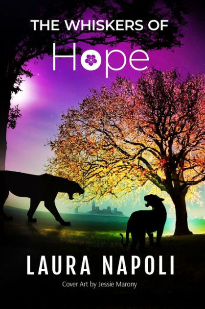 The Whiskers of Hope by Laura Napoli, Paperback | Barnes & Noble®