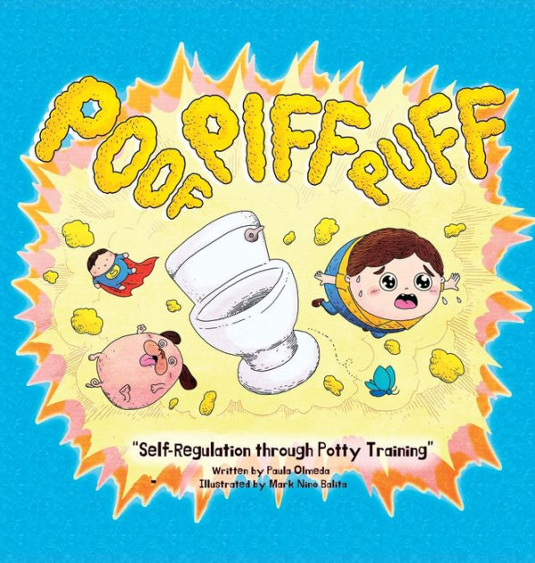 Poof Piff Puff: Self-Regulation through Potty Training; A funny ...