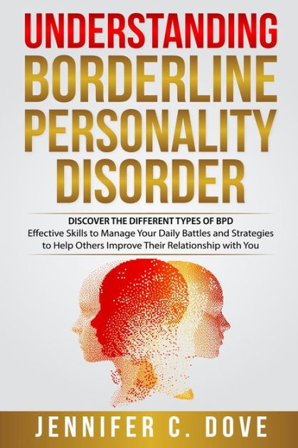 Understanding Borderline Personality Disorder: DISCOVER THE DIFFERENT ...