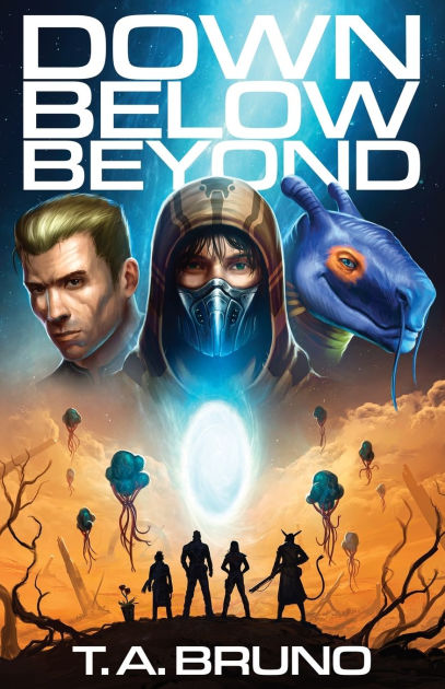 Down Below Beyond by T. A. Bruno, Paperback | Barnes & Noble®