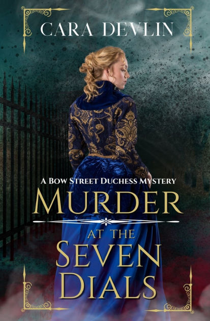 Murder at the Seven Dials: A Bow Street Duchess Mystery (A Romantic ...
