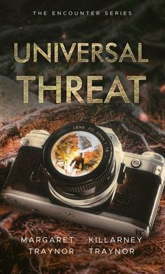 Universal Threat: Encounter Series: Book 2 by Traynor, Margaret Traynor ...