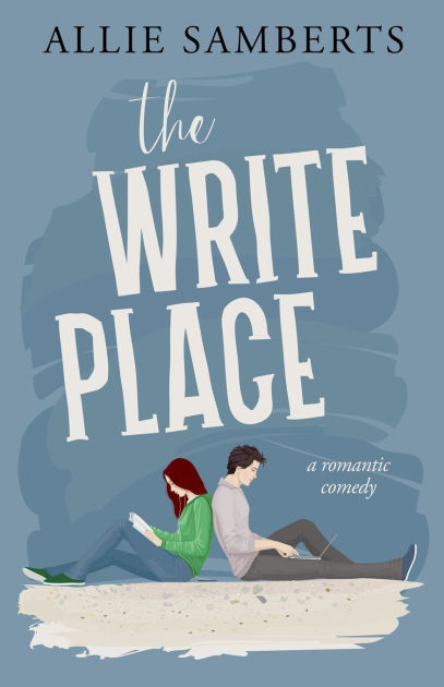 The Write Place: A Sweet and Spicy Romantic Comedy by Allie Samberts ...