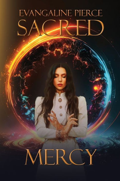Sacred Mercy: A Christian Supernatural Adventure by Evangaline Pierce ...