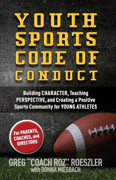 Youth Sports Code of Conduct: Building Character, Teaching Perspective ...