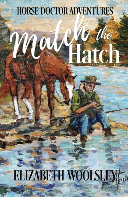 Match the Hatch by Elizabeth Woolsey, Paperback | Barnes & Noble®