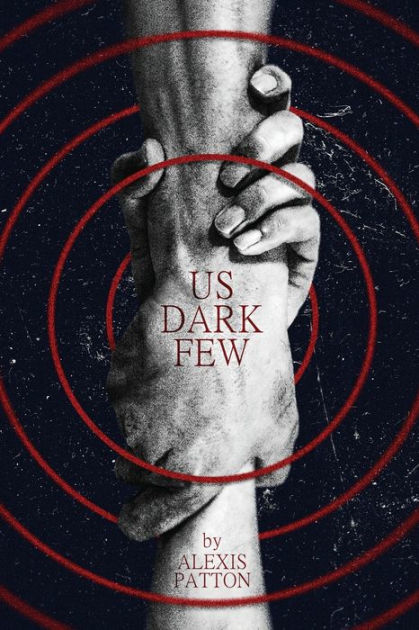 Us Dark Few by Alexis Patton, Paperback | Barnes & Noble®