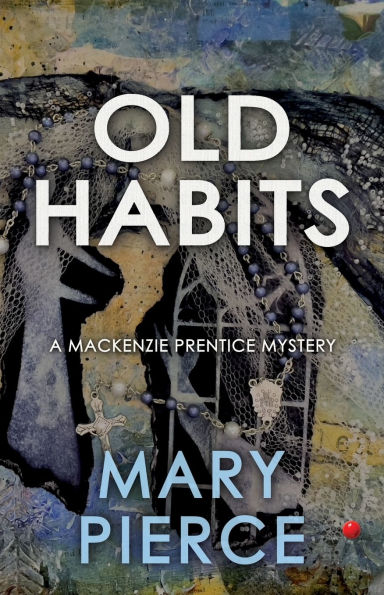 Old Habits by Mary Pierce, Paperback | Barnes & Noble®