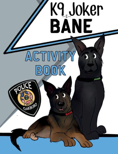 K9 Joker and Bane Activity Book by Lynne Lillge, Paperback | Barnes ...