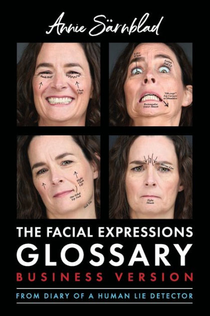 The Facial Expressions Glossary: Business Version by Annie Sarnblad ...