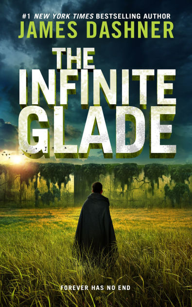 The Infinite Glade by James Dashner, Hardcover | Barnes & Noble®