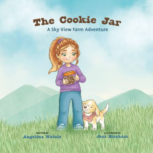 The Cookie Jar, A Sky View Farm Adventure by Angelina Natale, Jess ...