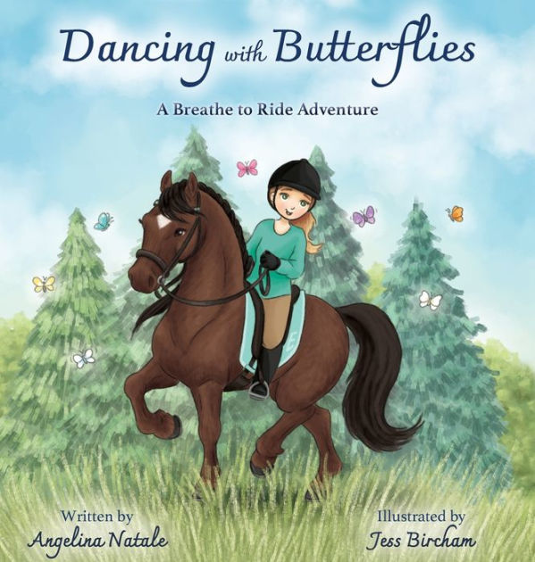Dancing with Butterflies, A Breathe to Ride Adventure by Angelina ...