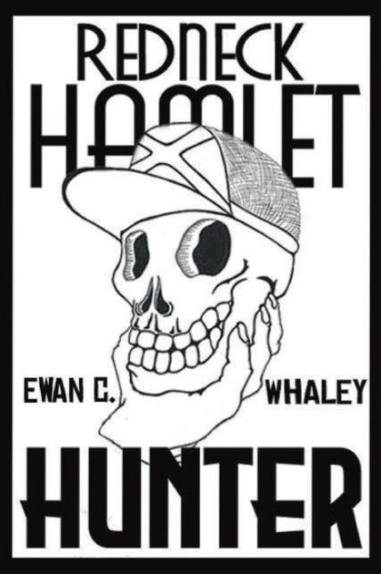 Hunter: Redneck Hamlet by Ewan Whaley, Paperback | Barnes & Noble®